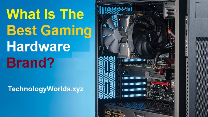 What Is The Best Gaming Hardware Brand? - TechnologyWorlds